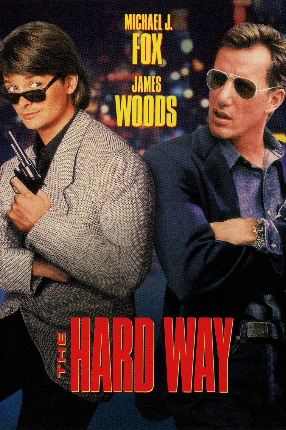 The Hard Way (1991 film) - Alchetron, the free social encyclopedia