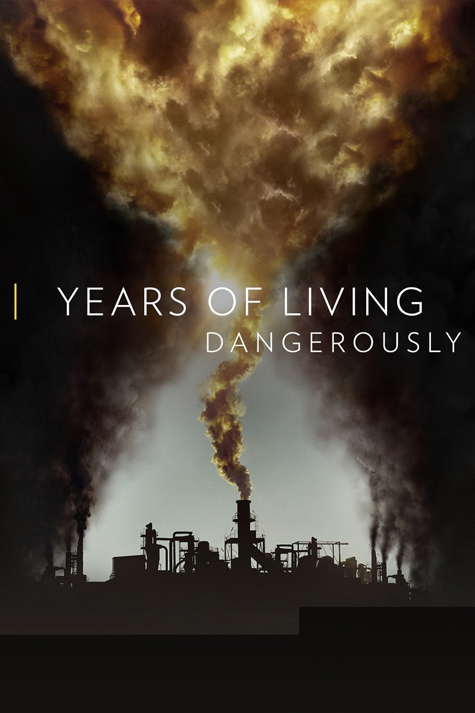 Years of Living Dangerously - Alchetron, the free social encyclopedia