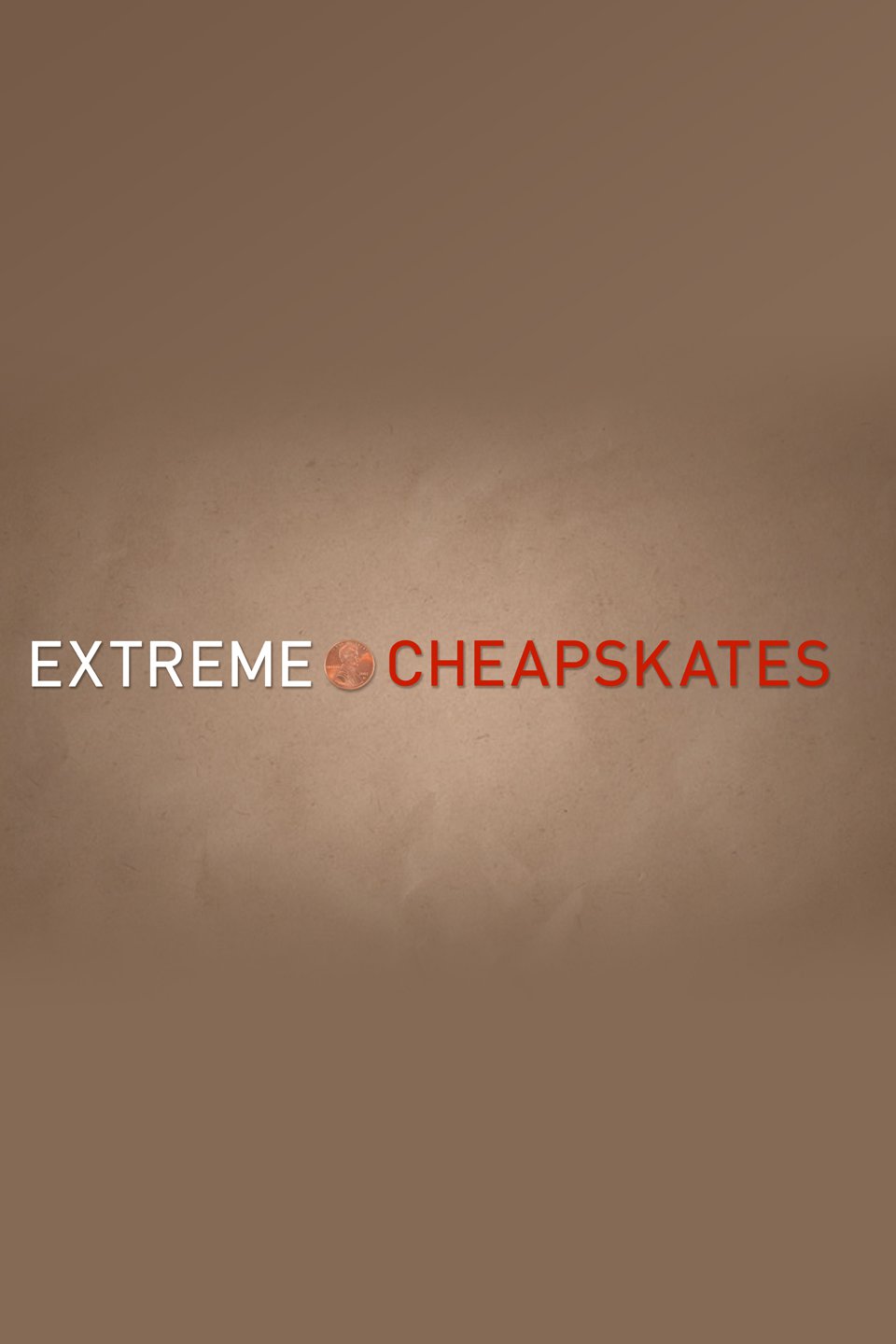 Extreme Cheapskates - Alchetron, The Free Social Encyclopedia