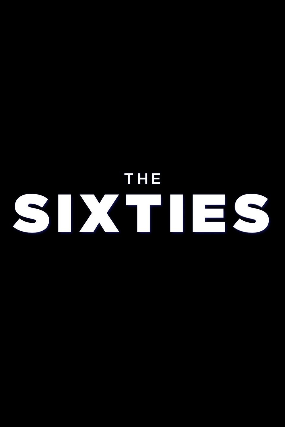 The Sixties (miniseries) - Alchetron, the free social encyclopedia