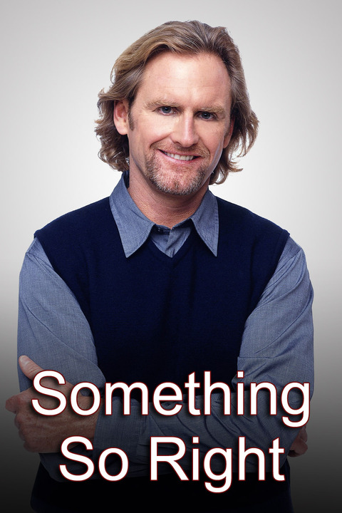Something So Right (TV series) - Alchetron, the free social encyclopedia