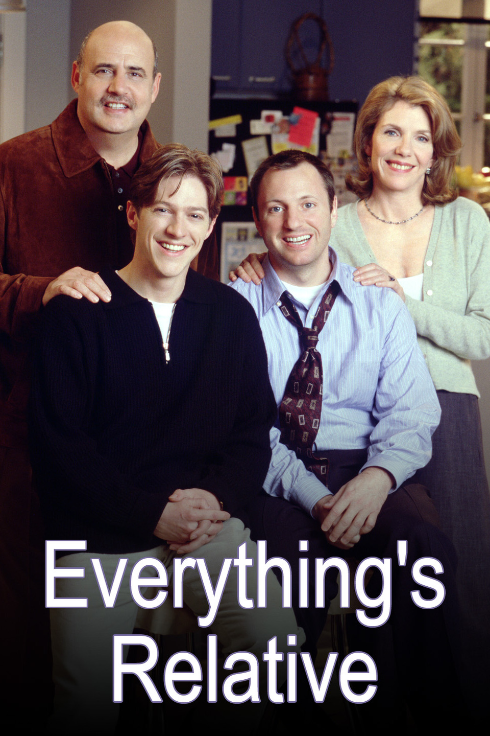 Everything's Relative (1999 TV series) - Alchetron, the free social ...