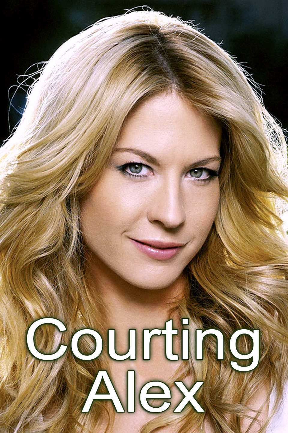 Courting Alex - Alchetron, The Free Social Encyclopedia