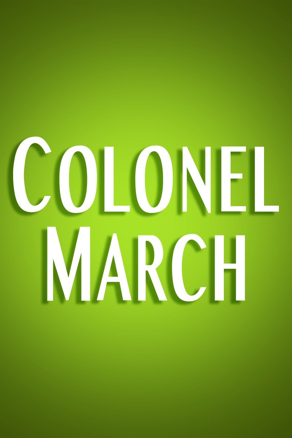 Colonel March of Scotland Yard - Alchetron, the free social encyclopedia