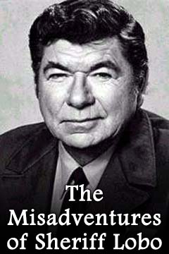 The Misadventures of Sheriff Lobo - Alchetron, the free social encyclopedia