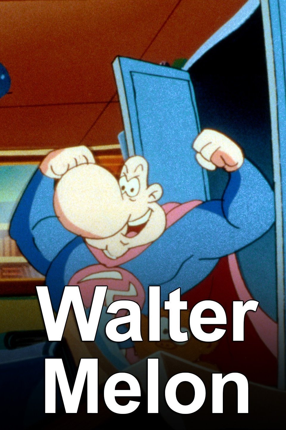 Walter Melon (TV series) - Alchetron, the free social encyclopedia