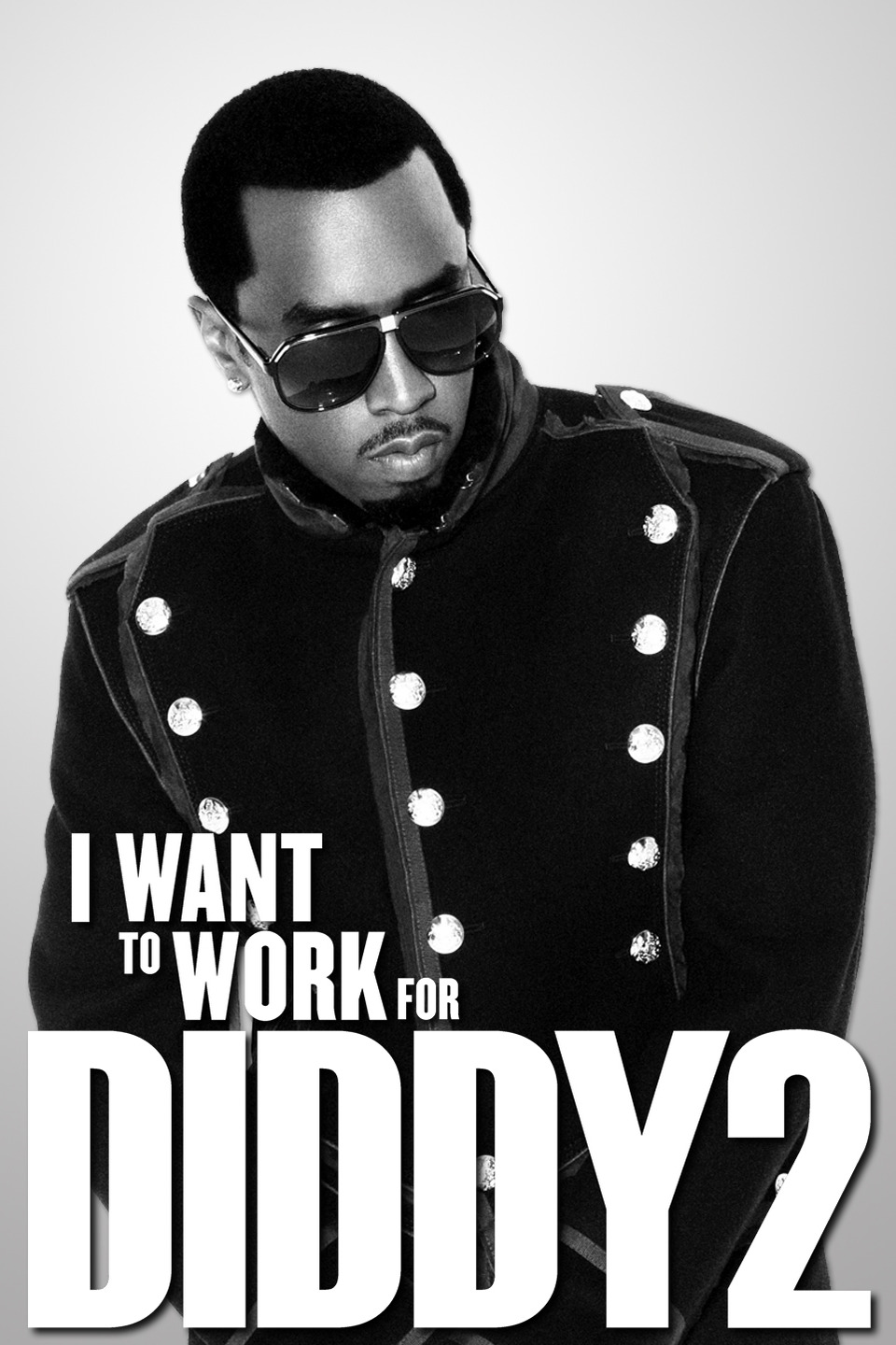 I Want to Work for Diddy (season 1) - Alchetron, the free social ...