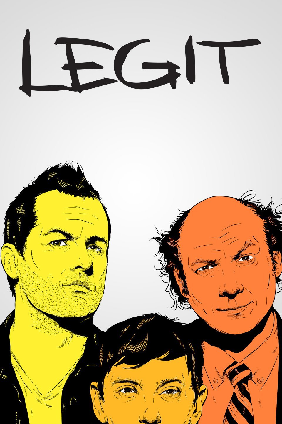 Legit (2013 TV series) ~ Complete Wiki | Ratings | Photos | Videos | Cast